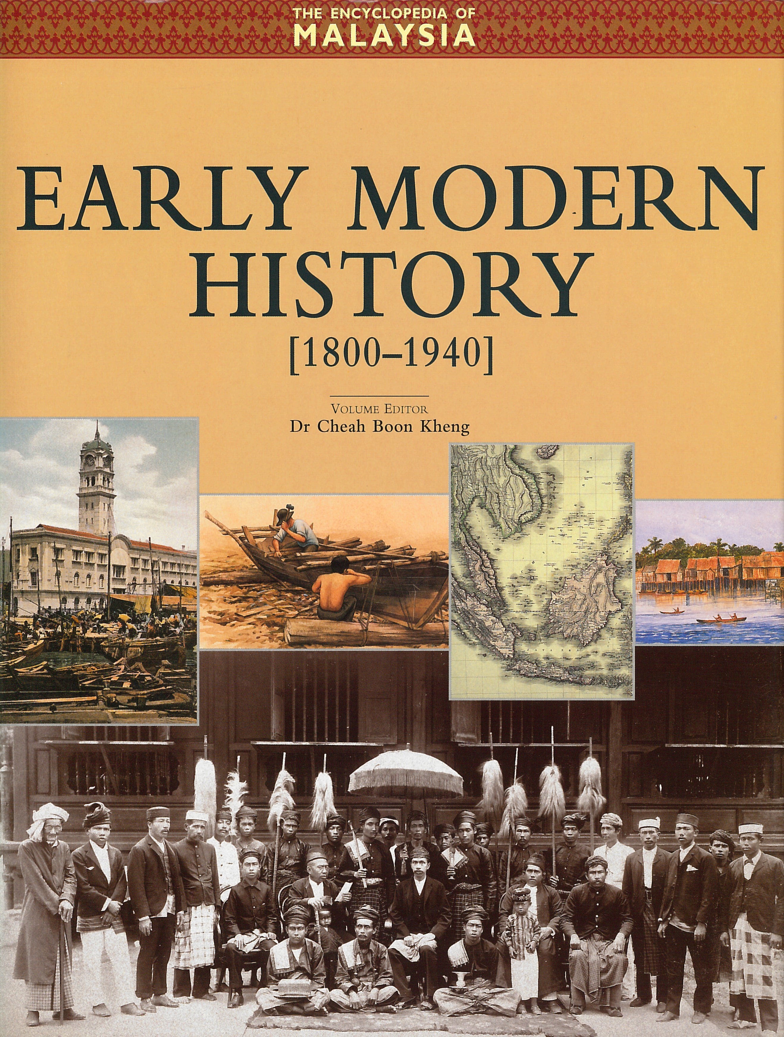 The Encyclopedia of Malaysia 7: Early Modern History by Boon Kheng ...