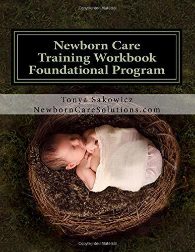 Newborn Care Training Workbook - Accredited Edition: Foundational ...