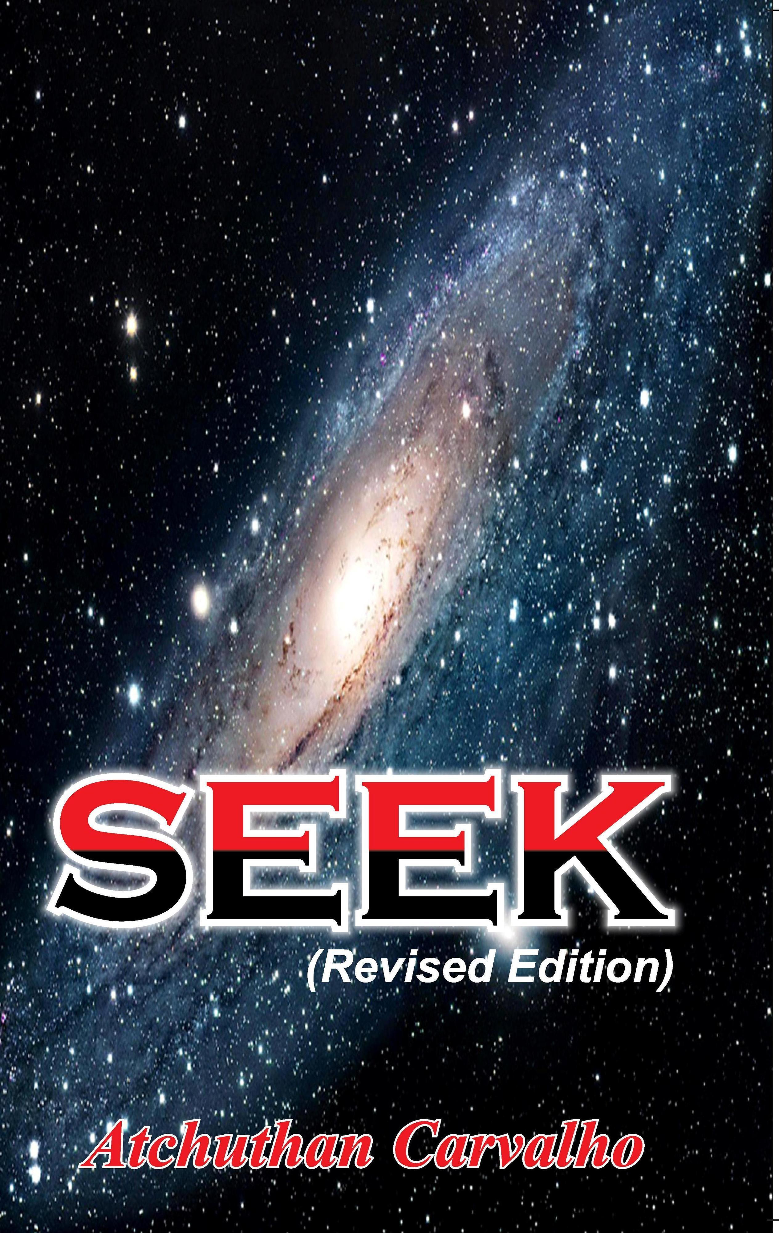 Seek: Revised edition by Atchuthan Carvalho | Goodreads