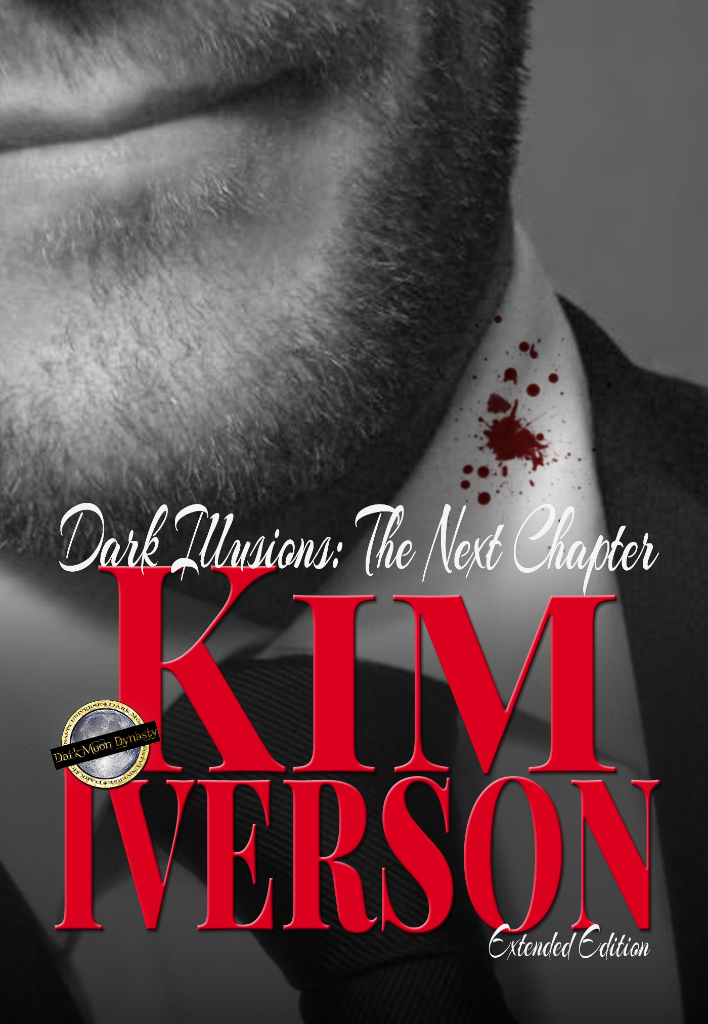 Dark Illusions: The Next Chapter - Extended Edition by Kimberly Sue ...