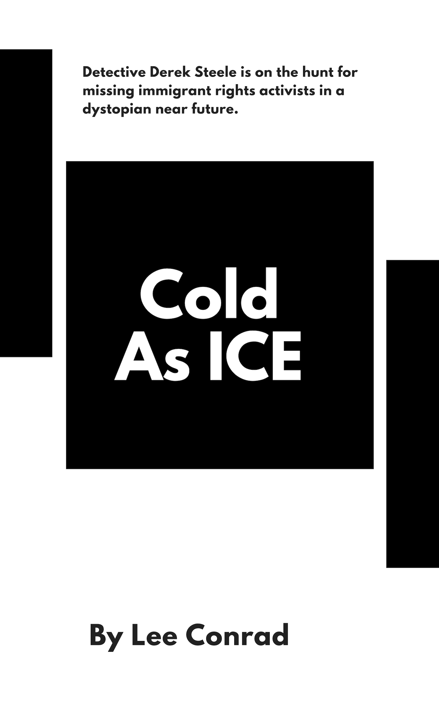 Cold as ICE by Lee Conrad | Goodreads