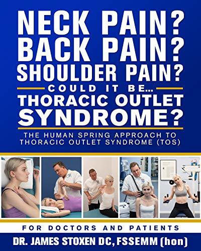 The Human Spring Approach to Thoracic Outlet Syndrome : How to Get Pain ...