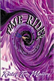 Time Rider by Rickey R. Mallory | Goodreads