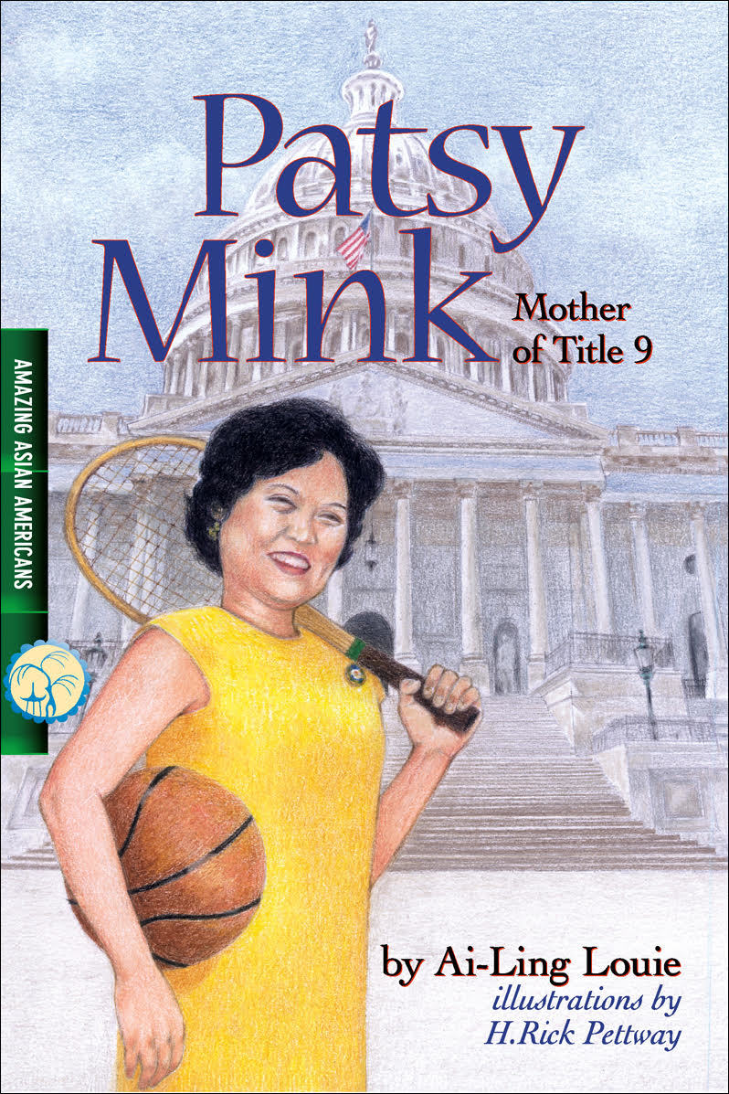 Patsy Mink, Mother of Title 9 by Ai-Ling Louie | Goodreads