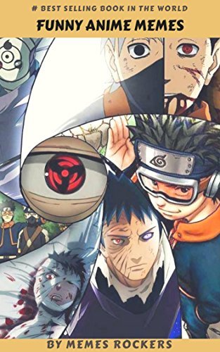 ANIME MEMES: ULTIMATE COLLECTION OF HILARIOUS ANIME MEMES & JOKES by ...