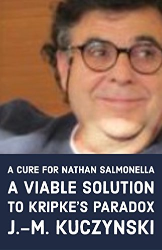 A Cure for Nathan Salmonella: A viable solution to Kripke's Paradox by ...