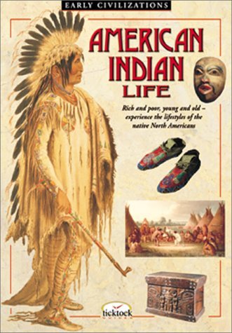 American Indian Life (Early Civilizations Series) by John D. Clare ...
