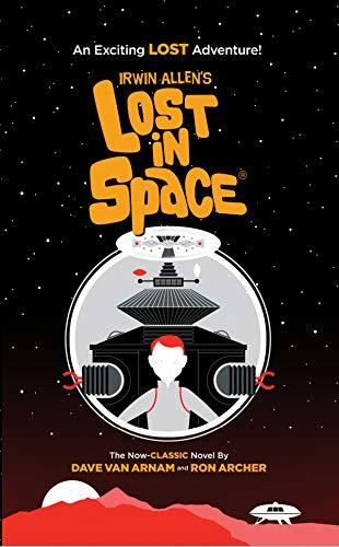 Irwin Allen’s Lost in Space: An Exciting Lost Adventure by Dave Van ...