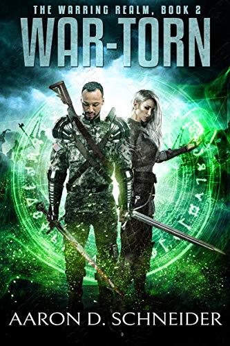 War-Torn (The Warring Realm #2) by Aaron D. Schneider | Goodreads
