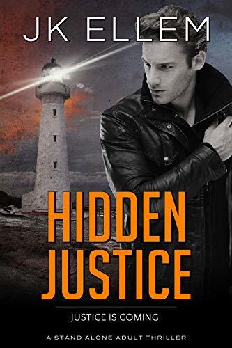 Hidden Justice (No Justice #4) by J.K. Ellem | Goodreads