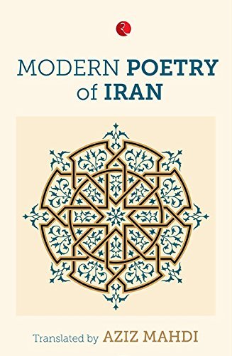 Modern Poetry of Iran by Aziz Mahdi | Goodreads