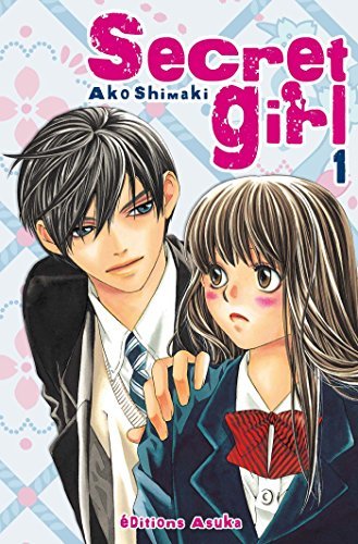 Secret Girl T01 (French Edition) by Ako Shimaki | Goodreads