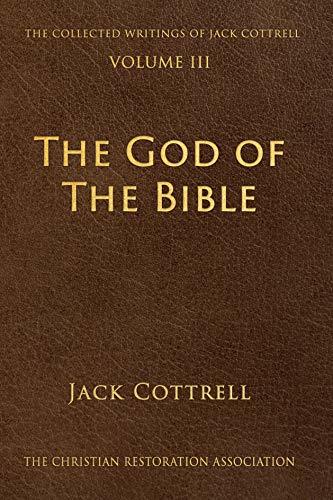 The God of the Bible by Jack Cottrell | Goodreads