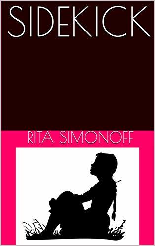 SIDEKICK by Rita Simonoff | Goodreads