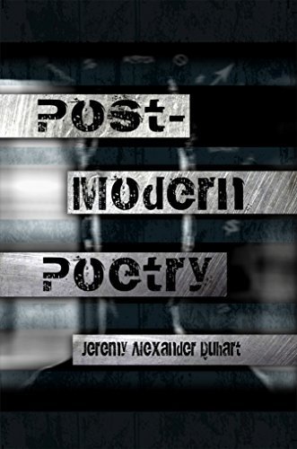 Post-Modern Poetry by Jeremy Alexander Duhart | Goodreads