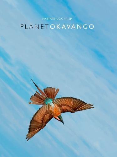 Planet Okavango by Hannes Lochner | Goodreads
