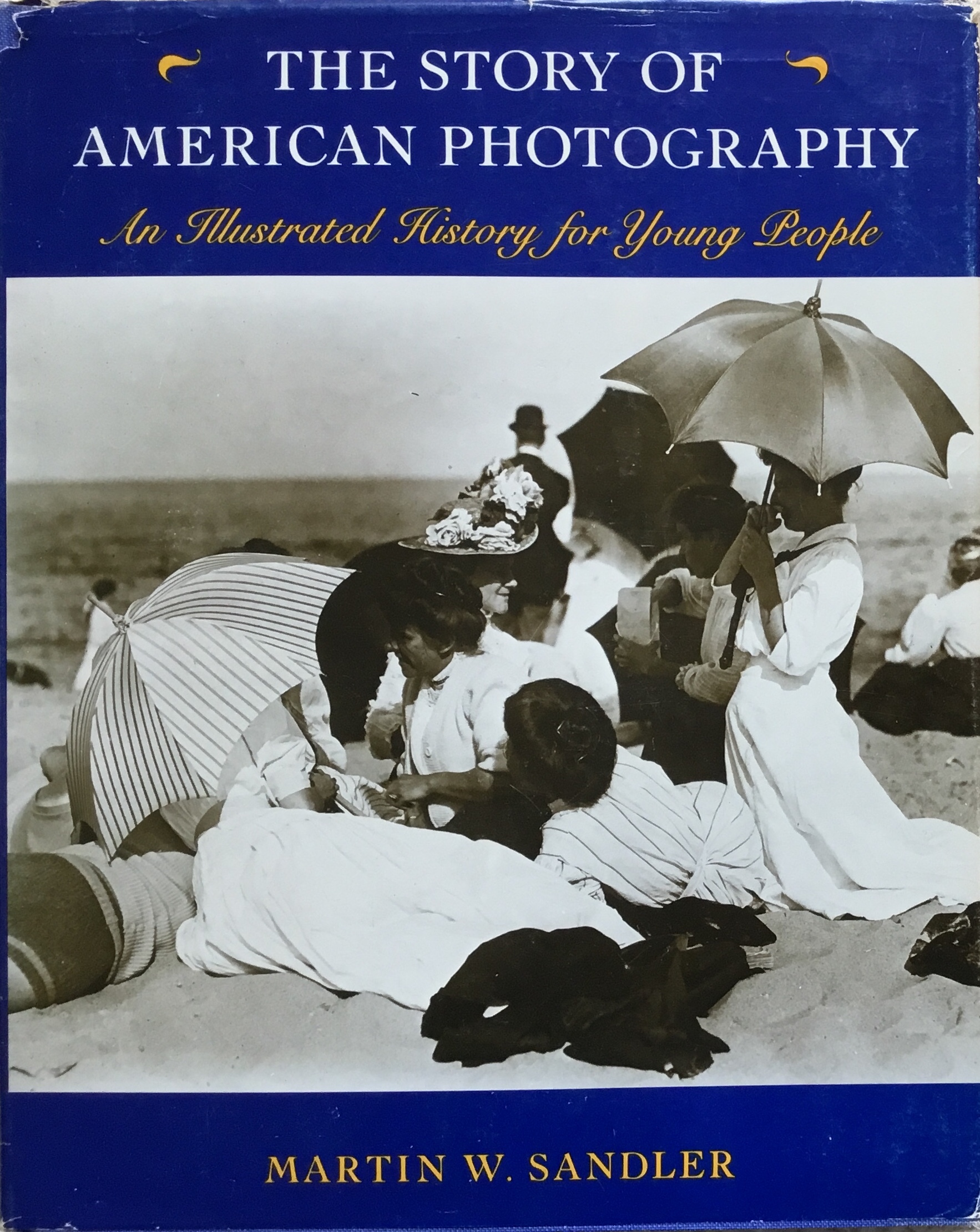 The Story of American Photography: An Illustrated History for Young ...