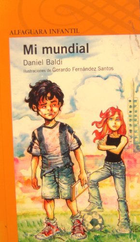 Mi Mundial (Spanish Edition) My World by Daniel Baldi | Goodreads