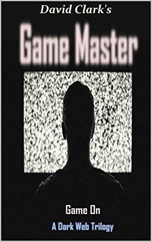 Game Master: Game On (Game Master #1) by David Clark | Goodreads