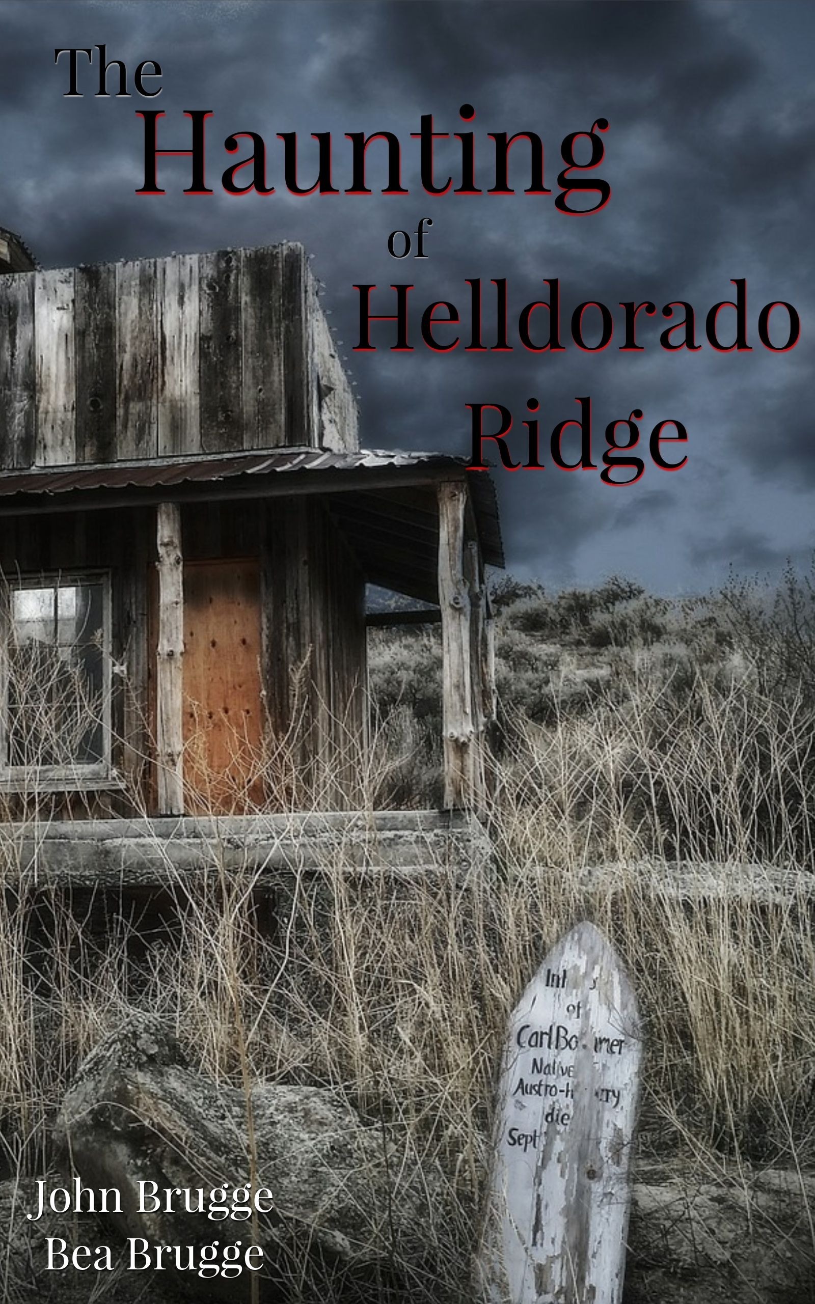 The Haunting of Helldorado Ridge by Bea Brugge | Goodreads
