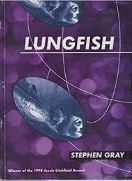 Lungfish by Stephen Gray | Goodreads