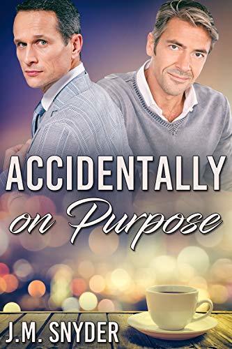 Accidentally on Purpose by J.M. Snyder | Goodreads
