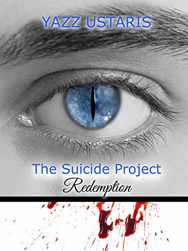 The Suicide Project: Redemption by Yazz Ustaris | Goodreads