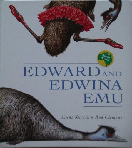 Edward and Edwina Emu by Sheena Knowles | Goodreads