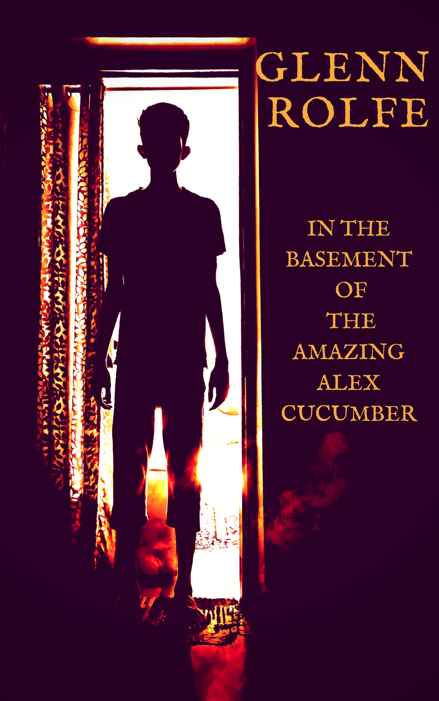 In the Basement of the Amazing Alex Cucumber by Glenn Rolfe | Goodreads