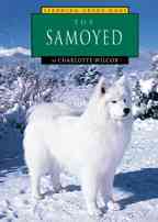 The Samoyed (Learning About Dogs) by Charlotte Wilcox | Goodreads