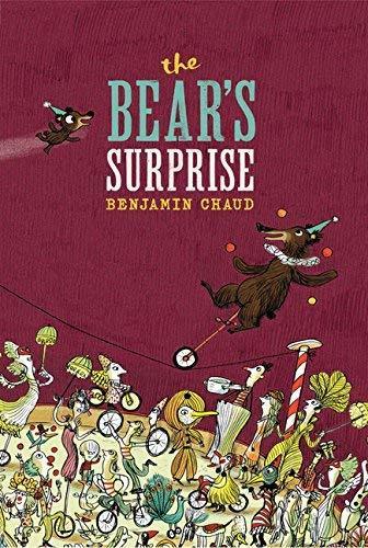 The Bear's Surprise (Bear's Song) by Benjamin Chaud | Goodreads