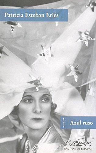 Azul ruso (Voces: Literatura / Voices: Literature) by Patricia Esteban ...