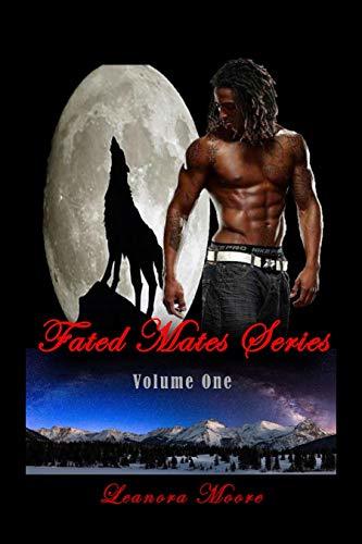 Fated Mates Series: Book One by Leanora Cowan | Goodreads