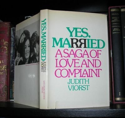 Yes, Married: A Saga of Love and Complaint by Judith Viorst | Goodreads