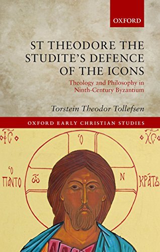St Theodore the Studite's Defence of the Icons: Theology and Philosophy ...