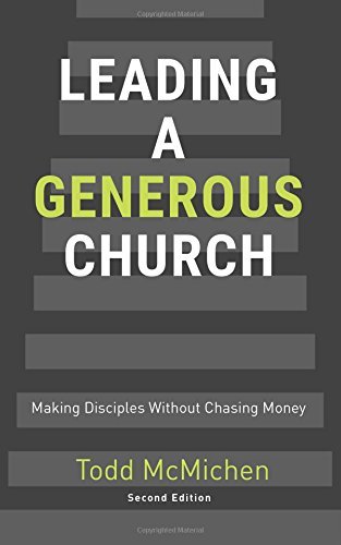 Leading a Generous Church, Second Edition: Making Disciples without ...