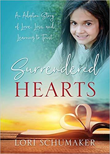 Surrendered Hearts: An Adoption Story of Love, Loss, and Learning to ...
