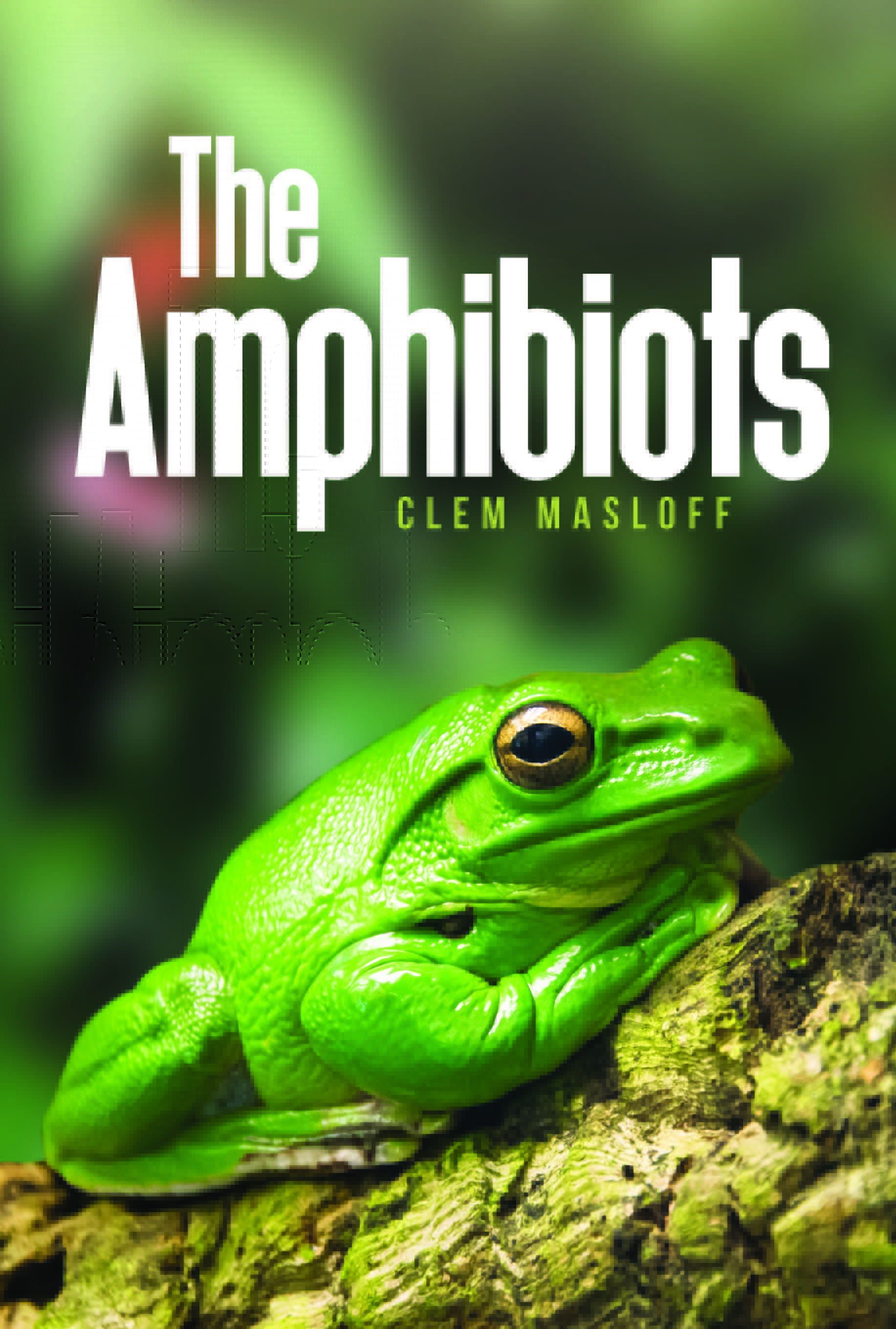 The Amphibiots by Clem Masloff | Goodreads