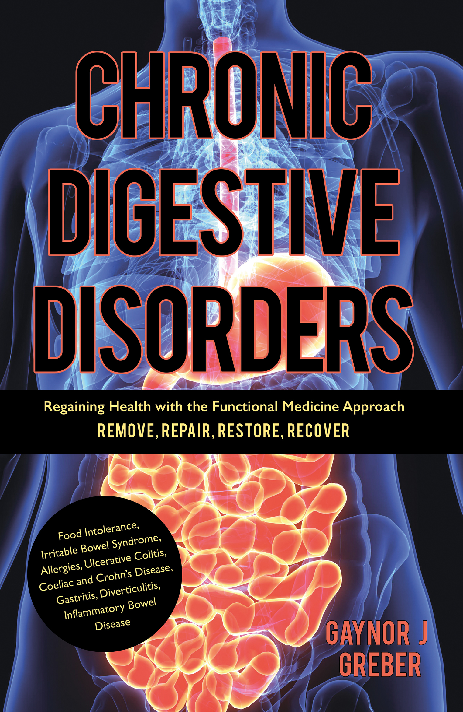 Chronic Digestive Disorders by Gaynor J. Greber | Goodreads