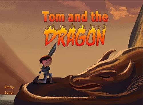Tom and the Dragon by Emily Echo | Goodreads