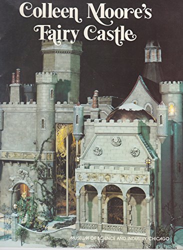 Colleen Moore's Fairy Castle by Horace Jackson | Goodreads