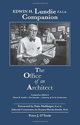 Edwin H. Lundie ~ Companion ~ The Office of an Architect by Peter J. O ...