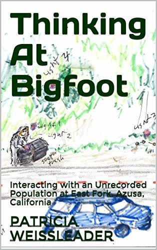 Thinking At Bigfoot: Interacting with an Unrecorded Population at East ...