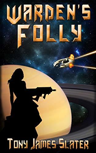 Warden's Folly (The Ancient Guardians #2) by Tony James Slater | Goodreads