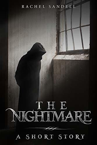 The Nightmare: A Short Story by Rachel Sandell | Goodreads