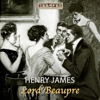 Lord Beaupre by Henry James | Goodreads