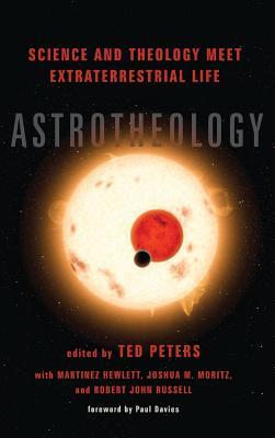 Astrotheology by Ted Peters | Goodreads
