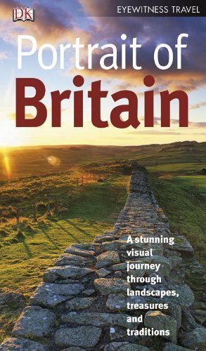 DK Eyewitness Portrait Of Britain by D.K. Publishing | Goodreads