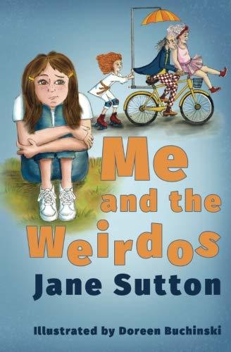 Me and the Weirdos by Jane Sutton | Goodreads