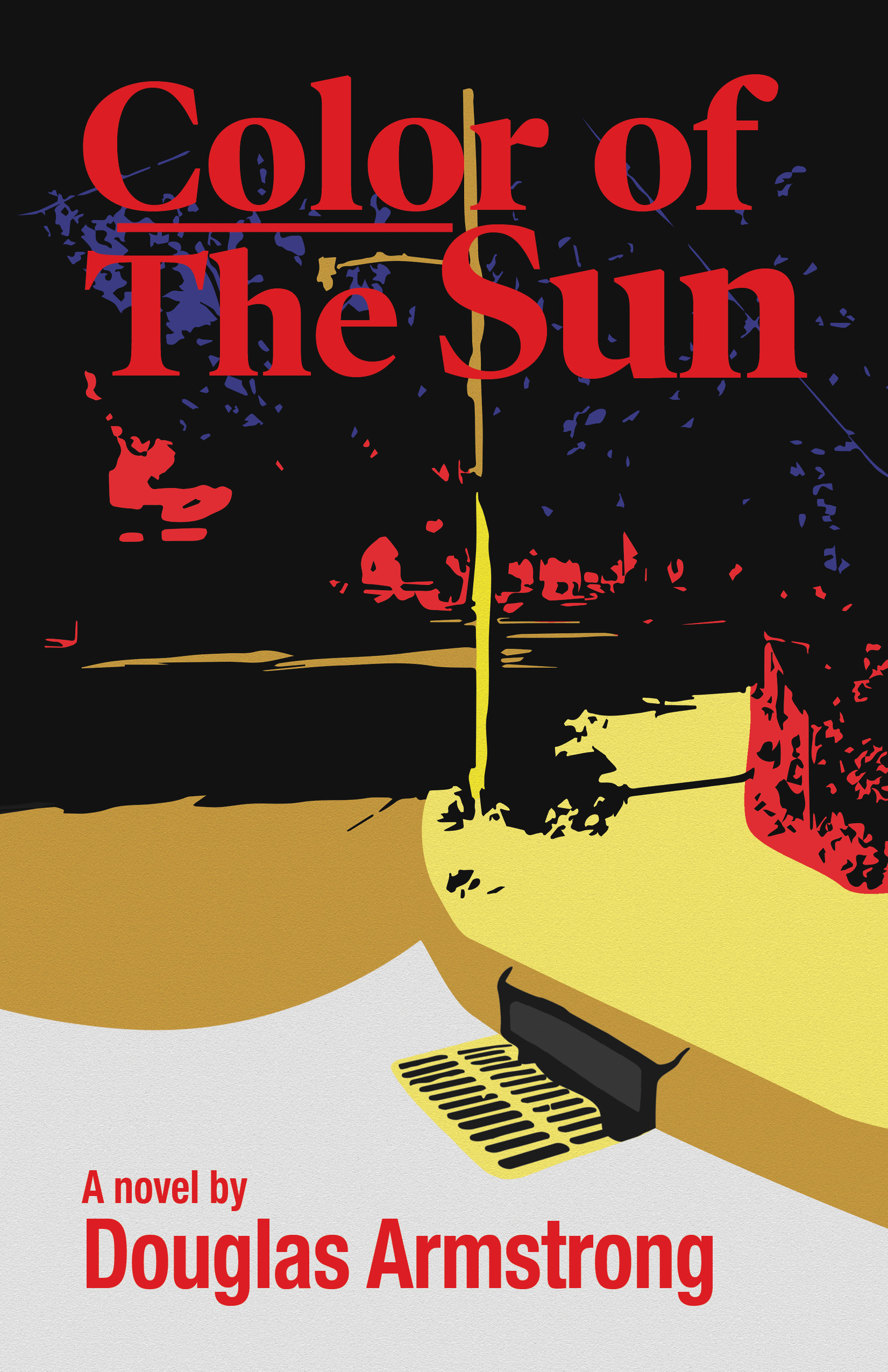 Color of The Sun (Life on The Sun, #2) by Douglas Armstrong | Goodreads